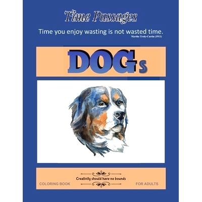 预订 Dogs Coloring Book for Adults: Unique New Series of Design Originals Coloring Books for Adults, Teens, Seniors: 978