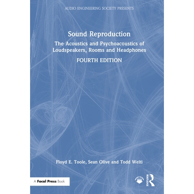 预订 Sound Reproduction: The Acoustics and Psychoacoustics of Loudspeakers, Rooms and Headphones 声音重放：扬声器、房间