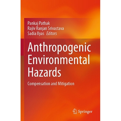 预订 Anthropogenic Environmental Hazards Compensation and Mitigation 人为环境危害：补偿与缓解 9783031410154