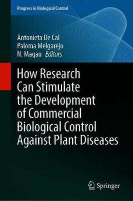 【预订】How Research Can Stimulate the Development of Commercial Biological Control Against Plant Diseases