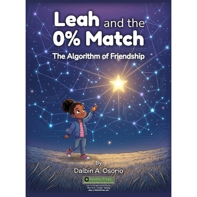 预订 Leah and the 0% Match: The Algorithm of Friendship Leah与0%匹配：友谊算法 9781971794716
