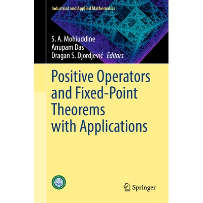预订 Positive Operators and Fixed-Point Theorems with Applications 正算子与不动点定理及应用 9789819624751