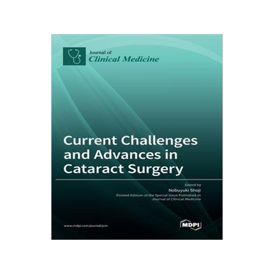 [预订]Current Challenges and Advances in Cataract Surgery 9783036562773