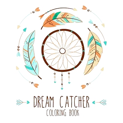 预订 Dream Catcher Coloring Book: Large, Stress Relieving, Relaxing Dream Catcher Coloring Book for Adults, Grown Ups, M