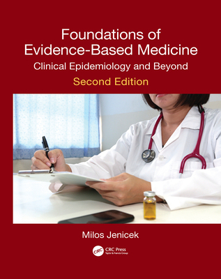 【预订】Foundations of Evidence-Based Medicine: Clinical Epidemiology and Beyond, Second Edition 9781032088891