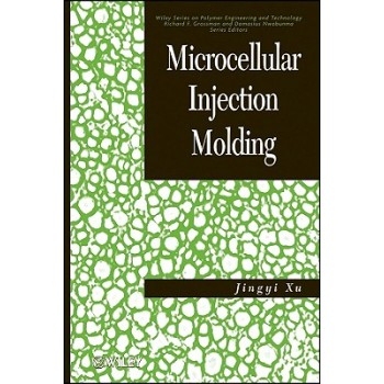 预订 Microcellular Injection Molding 微细胞微注射成型: 9780470466124