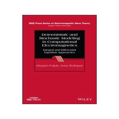 [预订]Deterministic and Stochastic Modeling in Computational Electromagnetics 9781119989240
