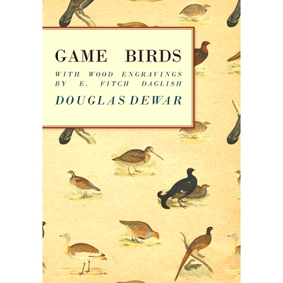 预订 Game Birds - With Wood Engravings by E. Fitch Daglish