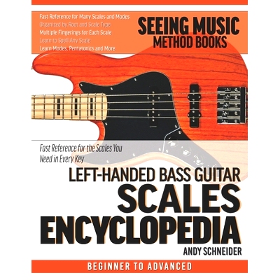 预订 Left-Handed Bass Guitar Scales Encyclopedia: Fast Reference for the Scales You Need in Every Key: 9798719472249
