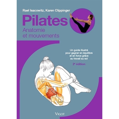 预订 Pilates : anatomie et mouvements : un guide illustré pour gagner en équilibre et en force grâce au travail au so