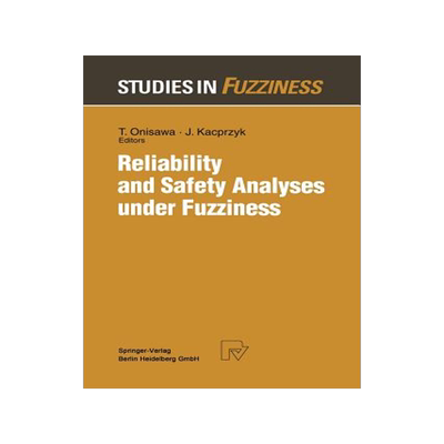 预订 Reliability and Safety Analyses under Fuzziness