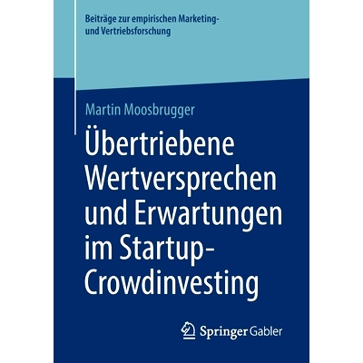 预订 Übertriebene Wertversprechen und Erwartungen im Startup-Crowdinvesting: 9783658329112