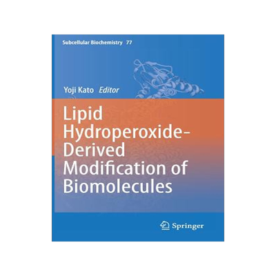 预订 Lipid Hydroperoxide-Derived Modification of Biomolecules