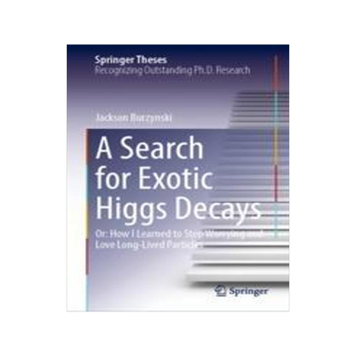 [预订]A Search for Exotic Higgs Decays 9783031304651