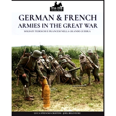 预订 German & French Armies in the Great War: Soldati tedeschi e francesi nella grande guerra
