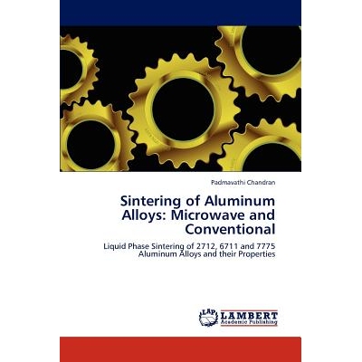 预订 Sintering of Aluminum Alloys: Microwave and Conventional 微波和常规烧结的铝合金：: 9783847342793