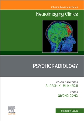 【预订】Psychoradiology, an Issue of Neuroimaging Clinics of North America