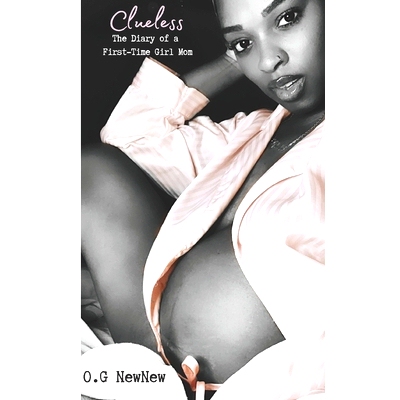 预订 Clueless: The Diary of a First-Time Girl Mom: 9781735346229