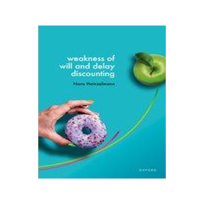 预订 Weakness of Will and Delay Discounting 9780192865953