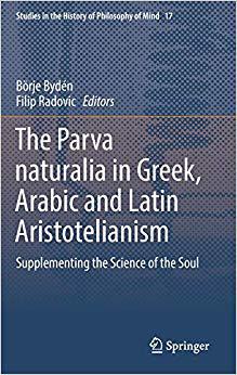 【预售】The Parva naturalia in Greek, Arabic, Latin and Hebrew Aristotelianism