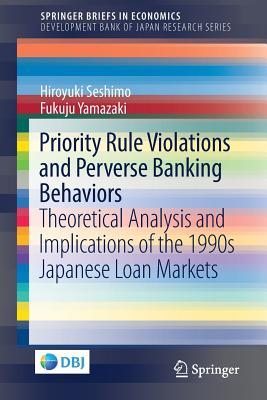 【预订】Priority Rule Violations and Perverse Banking Behaviors