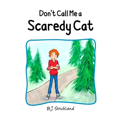 预订 Don’t Call Me a Scaredy Cat: 9781035863297