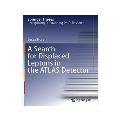 [预订]A Search for Displaced Leptons in the ATLAS Detector 9783030916718