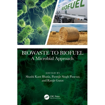 预订 Biowaste to Biofuel A Microbial Approach 生物废物转化为生物燃料：微生物方法 9781032981550