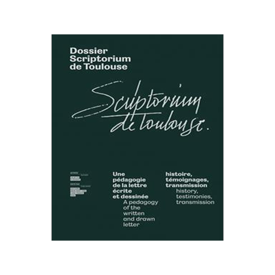 [预订]Dossier Scriptorium de Toulouse : une pédagogie de la lettre écrite et dessinée : histoire, témo 9782919380480