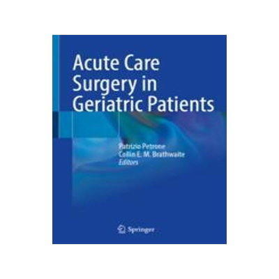 [预订]Acute Care Surgery in Geriatric Patients 9783031306501