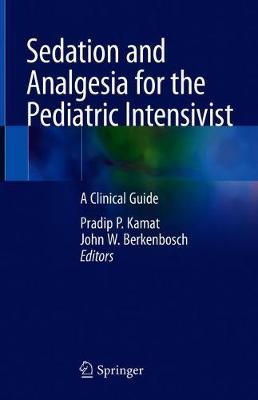 【预订】Sedation and Analgesia for the Pediatric Intensivist