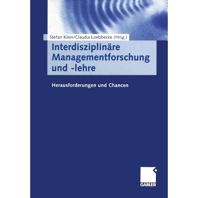 预订 Interdisziplinäre Managementforschung und -lehre: Herausforderungen und Chancen: 9783322823885