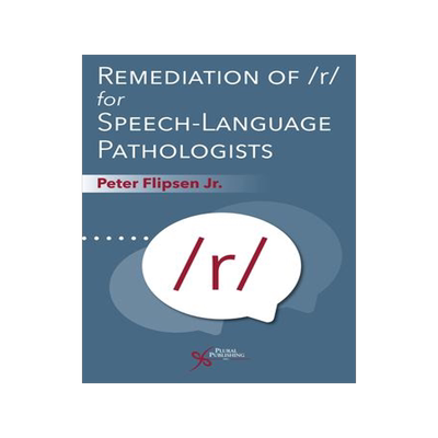 [预订]Remediation of /R/ For Speech-Language Pathologists 9781635502879