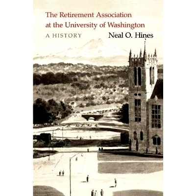 预订 The Retirement Association at the University of Washington: A History: 9780295969961
