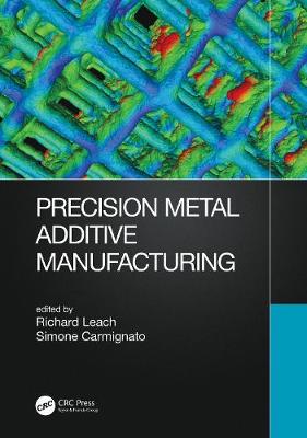 【预订】Precision Metal Additive Manufacturing