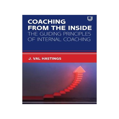 [预订]Coaching from the Inside: The Guiding Principles of Internal Coaching 9780335249794