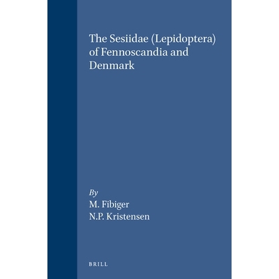 预订 The Sesiidae (Lepidoptera) of Fennoscandia and Denmark 芬诺斯坎迪亚和丹麦的透翅蛾（鳞翅目）: 9788787491020