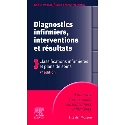 预订 Diagnostics infirmiers, interventions et résultats : classifications infirmières et plans de soins 护理诊断、干预