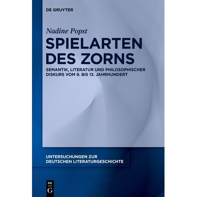 预订 Spielarten des Zorns: Semantik, Literatur und philosophischer Diskurs vom 9. bis 13. Jahrhundert 愤怒的种类：9*13世