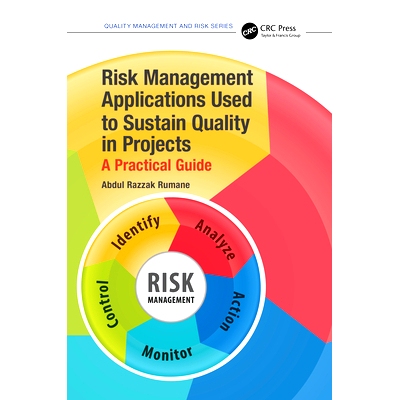 预订 Risk Management Applications Used to Sustain Quality in Projects: A Practical Guide: 9781032157726