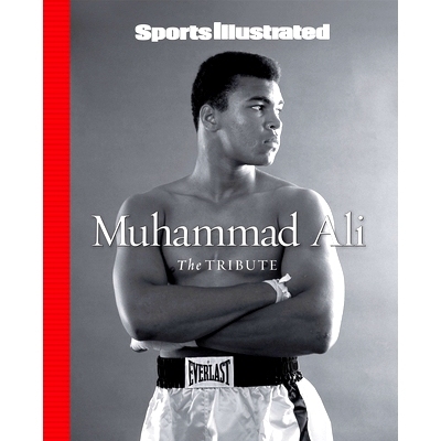 预订 Sports Illustrated Muhammad Ali: The Tribute: 9781933821047