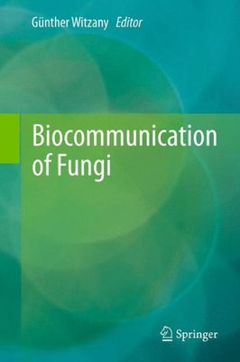 【预订】Biocommunication of Fungi