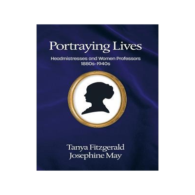 [预订]Portraying lives: Headmistresses and Women Professors 1880s-1940s(HC) 9781681234472