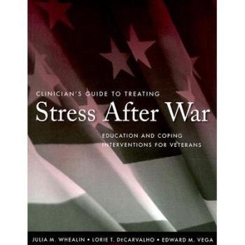 预订 Clinician’S Guide to Treating Stress After War: Education and Coping Interventions for Veterans 临床医师战后压力医