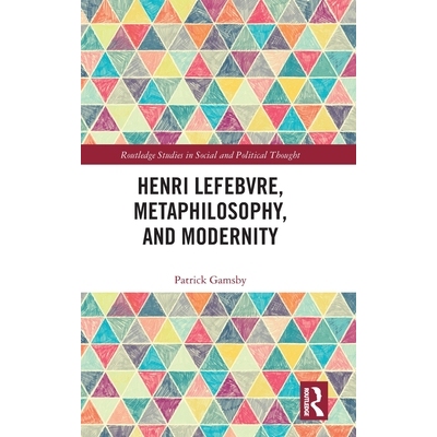 预订 Henri Lefebvre, Metaphilosophy, and Modernity: 9781032576428