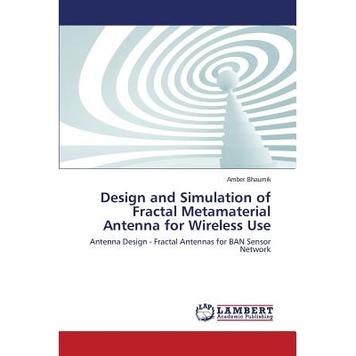 预订 Design and Simulation of Fractal Metamaterial Antenna for Wireless Use: 9783659195310