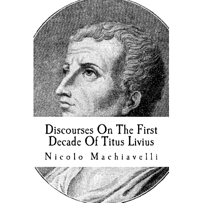 预订 Discourses On The First Decade Of Titus Livius: 9781974356713