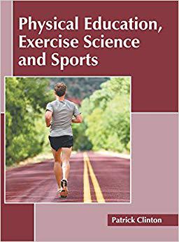 【预售】Physical Education, Exercise Science...