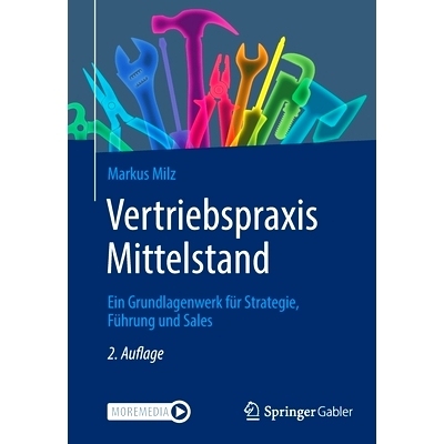 预订 Vertriebspraxis Mittelstand: Ein Grundlagenwerk für Strategie, Führung und Sales: 9783658383428