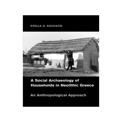 【预售】A Social Archaeology of Households in Neolithic G